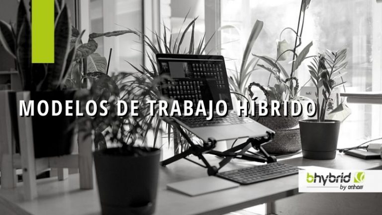 Modelo de trabajo híbrido: ¿Cómo implementarlo de forma exitosa? - Blog Bhybrid